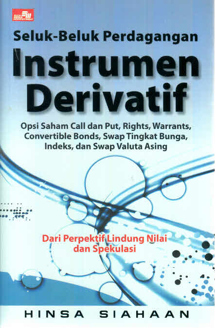 Seluk-beluk Perdagangan Instrumen Derivatif : Opsi Saham Call dan Put ...