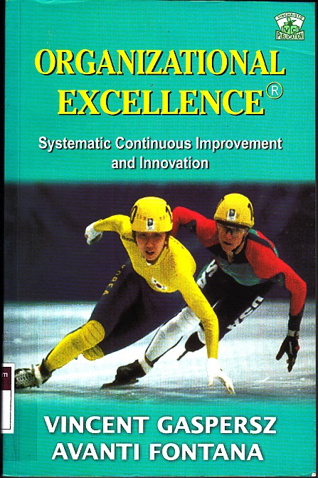 Organizational Excellence : Systematic Continuous Improvement and Innovation | DDTC Library