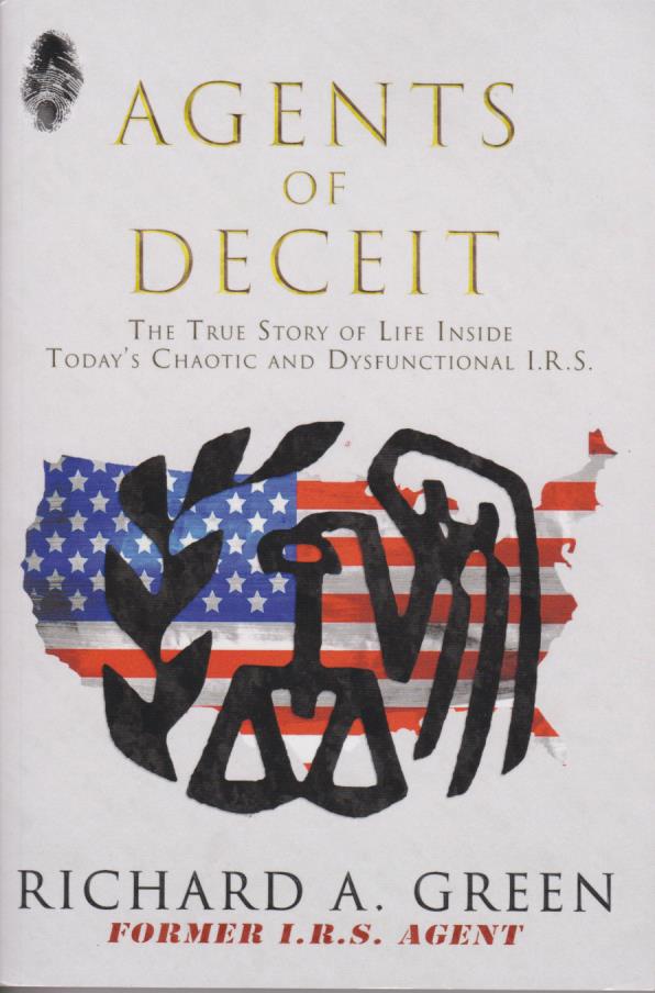 Agents of Deceit: The True Story of Life Inside Today's Chaotic and ...