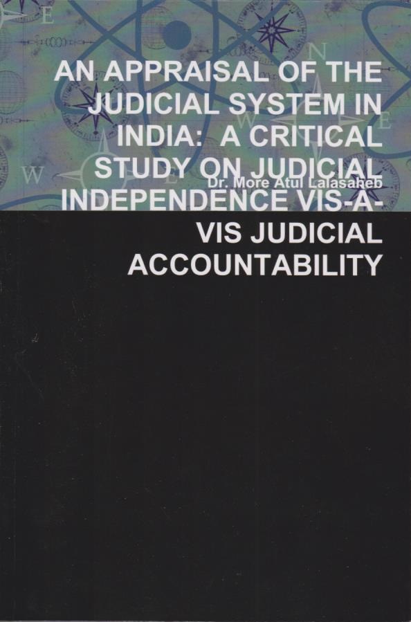 An Appraisal of the Judicial System in India: A Critical Study on ...