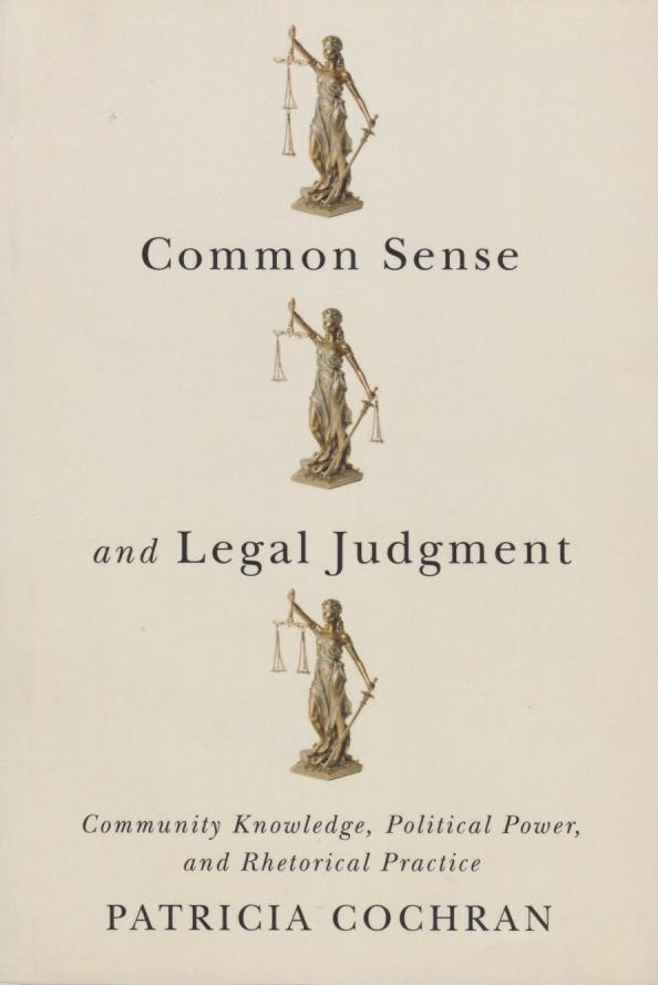 Common Sense and Legal Judgment: Community Knowledge, Political Power ...