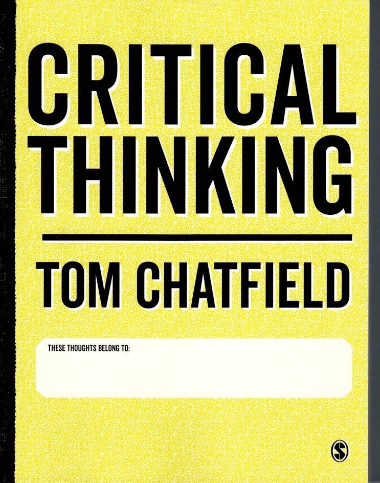 Critical Thinking: Your Guide to Effective Argument, Successful ...