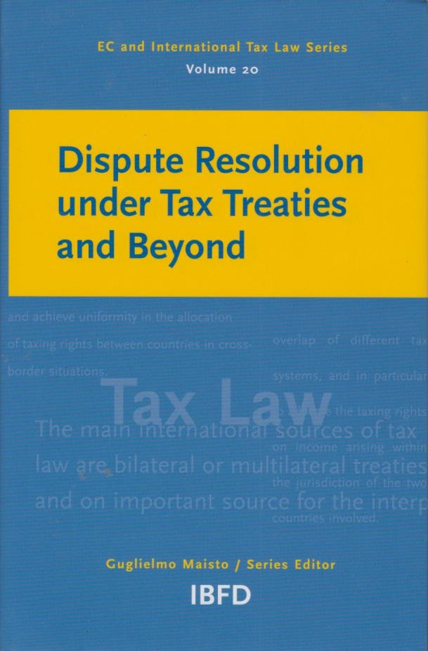 Dispute Resolution under Tax Treaties and Beyond | DDTC Library