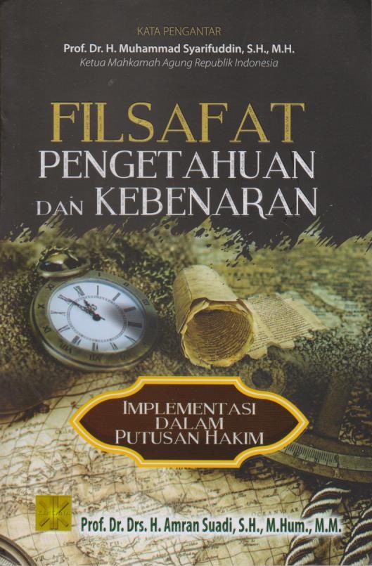 Filsafat Pengetahuan dan Kebenaran: Implementasi dalam Putusan Hakim | DDTC Library