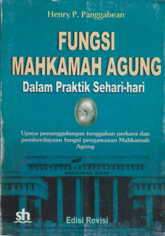 Fungsi Mahkamah Agung dalam Praktik Sehari-hari | DDTC Library