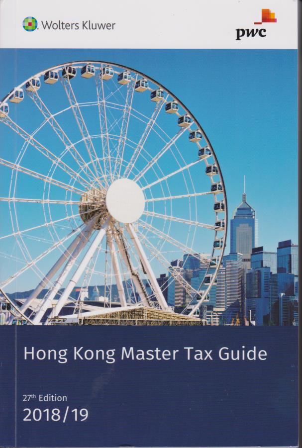Hong Kong Master Tax Guide 2018-2019 (27th Edition) | DDTC Library