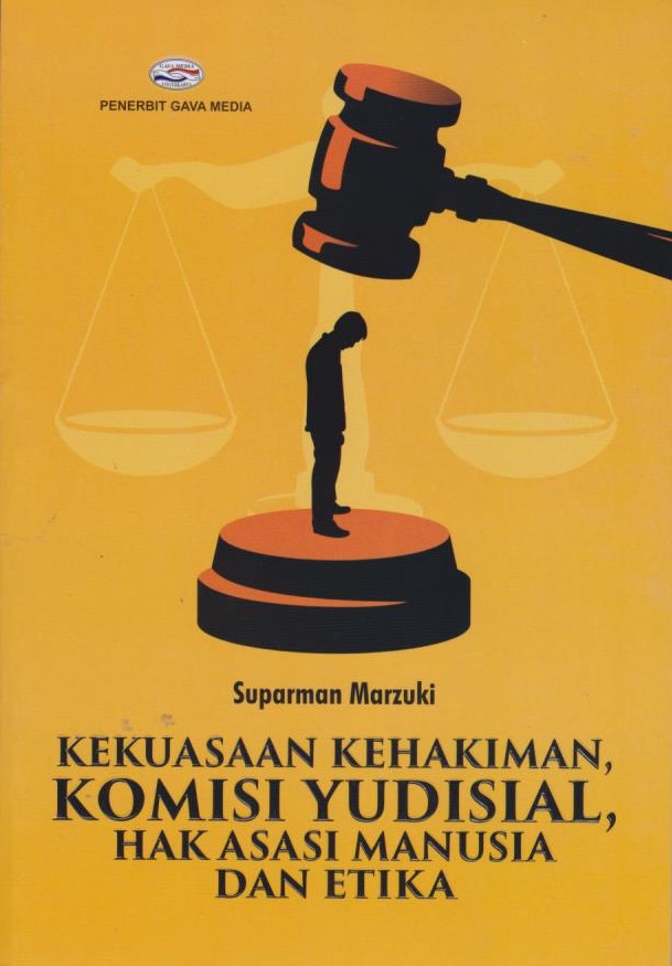 Kekuasaan Kehakiman, Komisi Yudisial, Hak Asasi Manusia dan Etika | DDTC Library