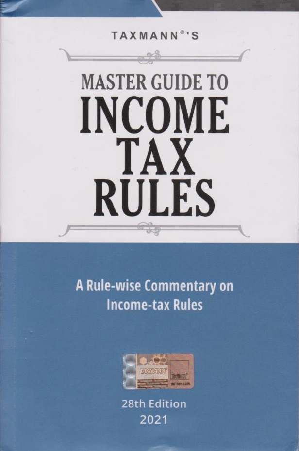 Master Guide To Income Tax Rules – 2021 | DDTC Library