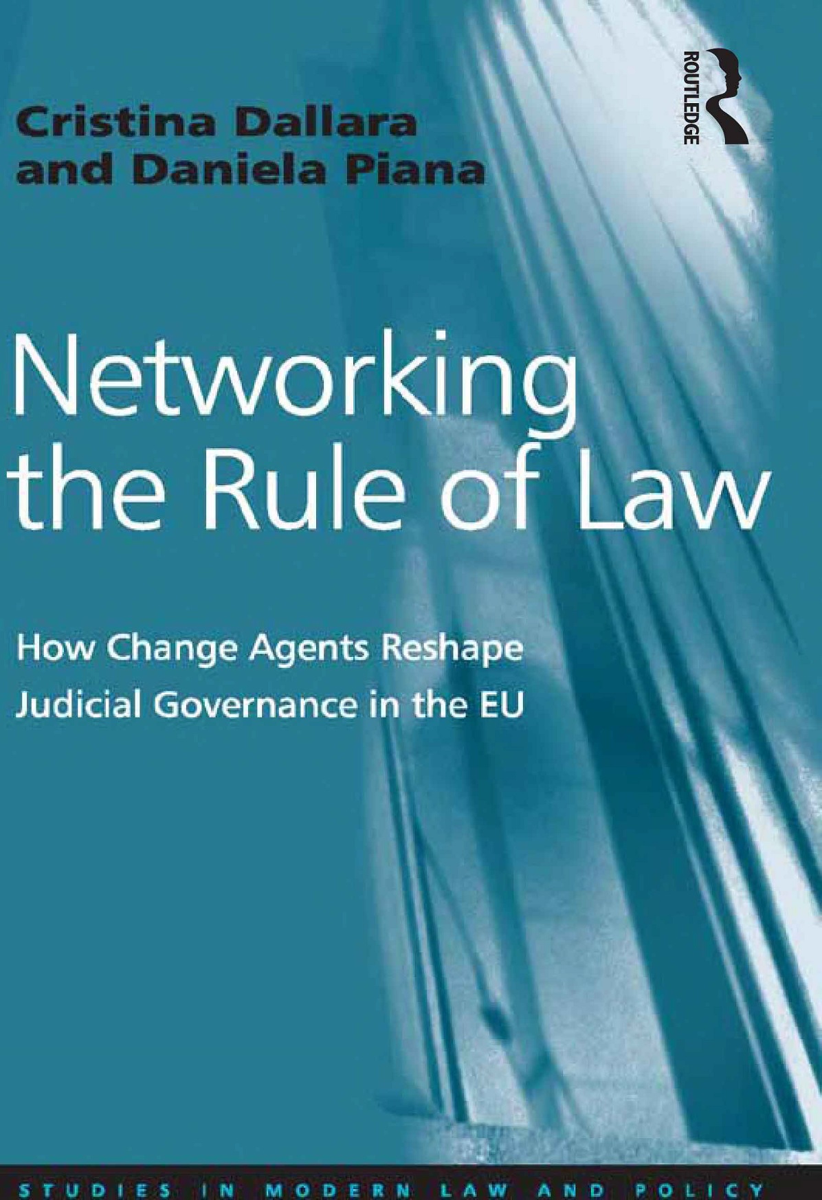 Networking the Rule of Law: How Change Agents Reshape Judicial ...