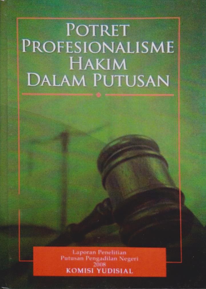 Potret Profesionalisme Hakim dalam Putusan | DDTC Library