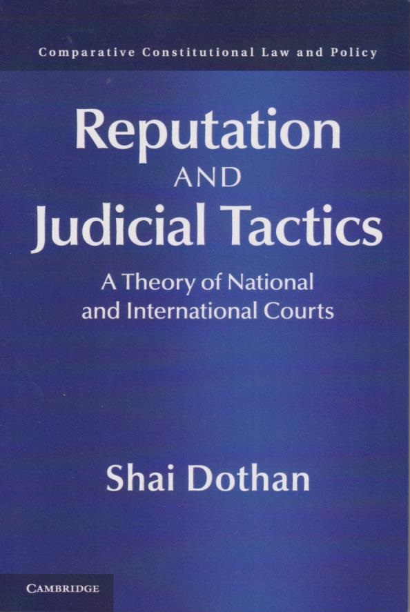 Reputation and Judicial Tactics: A Theory of National and International ...