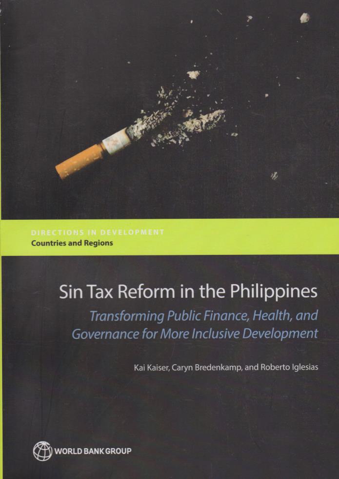 Sin Tax Reform in the Philippines: Transforming Public Finance, Health ...