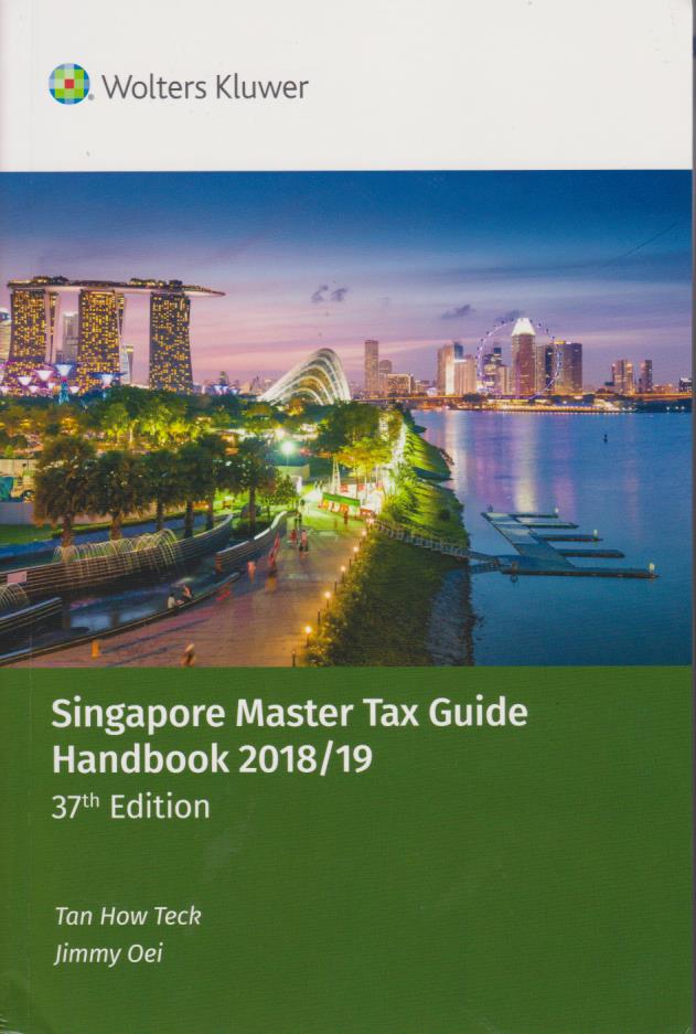Singapore Master Tax Guide Handbook 2018/19 37th Edition | DDTC Library