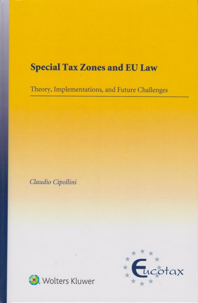 Special Tax Zones and EU Law: Theory, Implementations, and Future ...