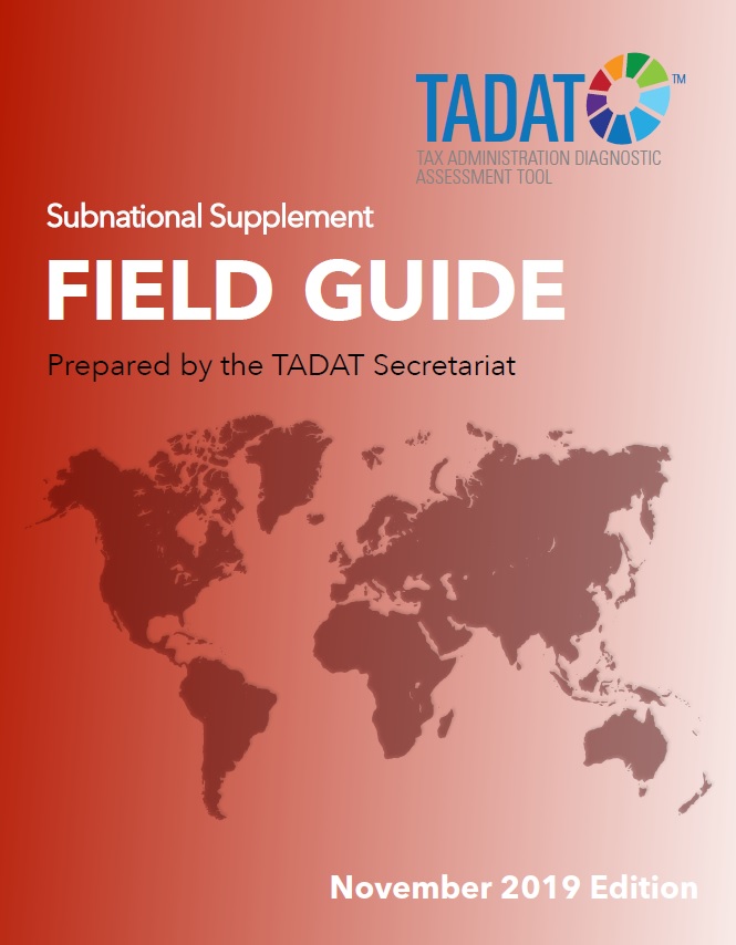 Subnational Supplement Field Guide Prepared by the TADAT Secretariat November 2019 Edition ...