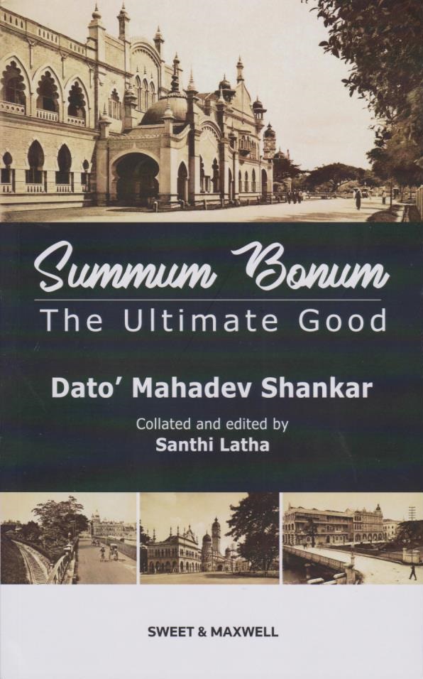 Summum Bonum: The Ultimate Good by Dato' Mahadev Shankar | DDTC Library
