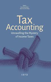 Tax Accounting: Unravelling the Mystery of Income Taxes (Second Revised ...