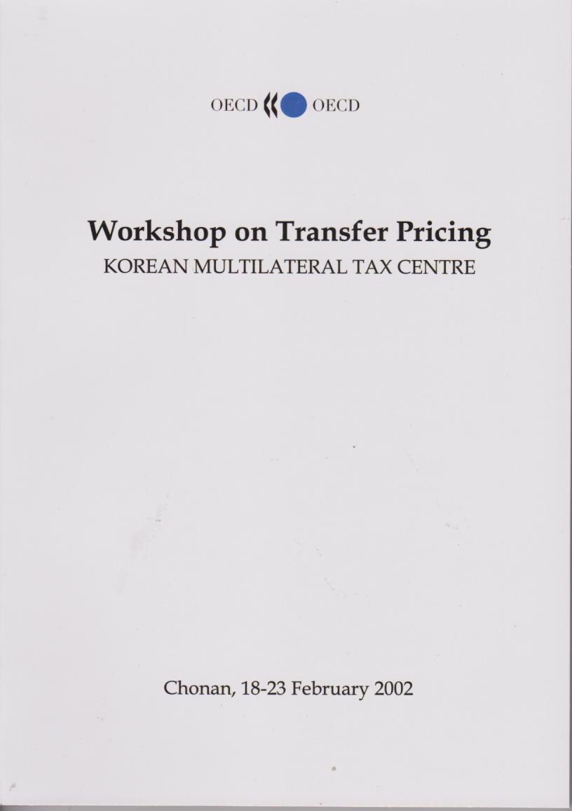 Workshop on Transfer Pricing: Korean Multilateral Tax Centre Chonan 18 ...